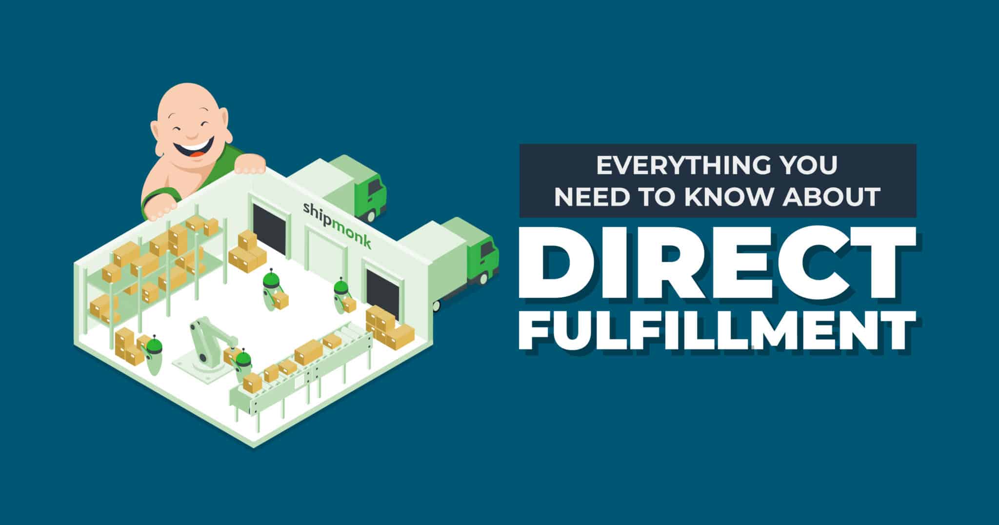 What is Direct Fulfillment? | Learn 3PL Direct Fulfillment Processes