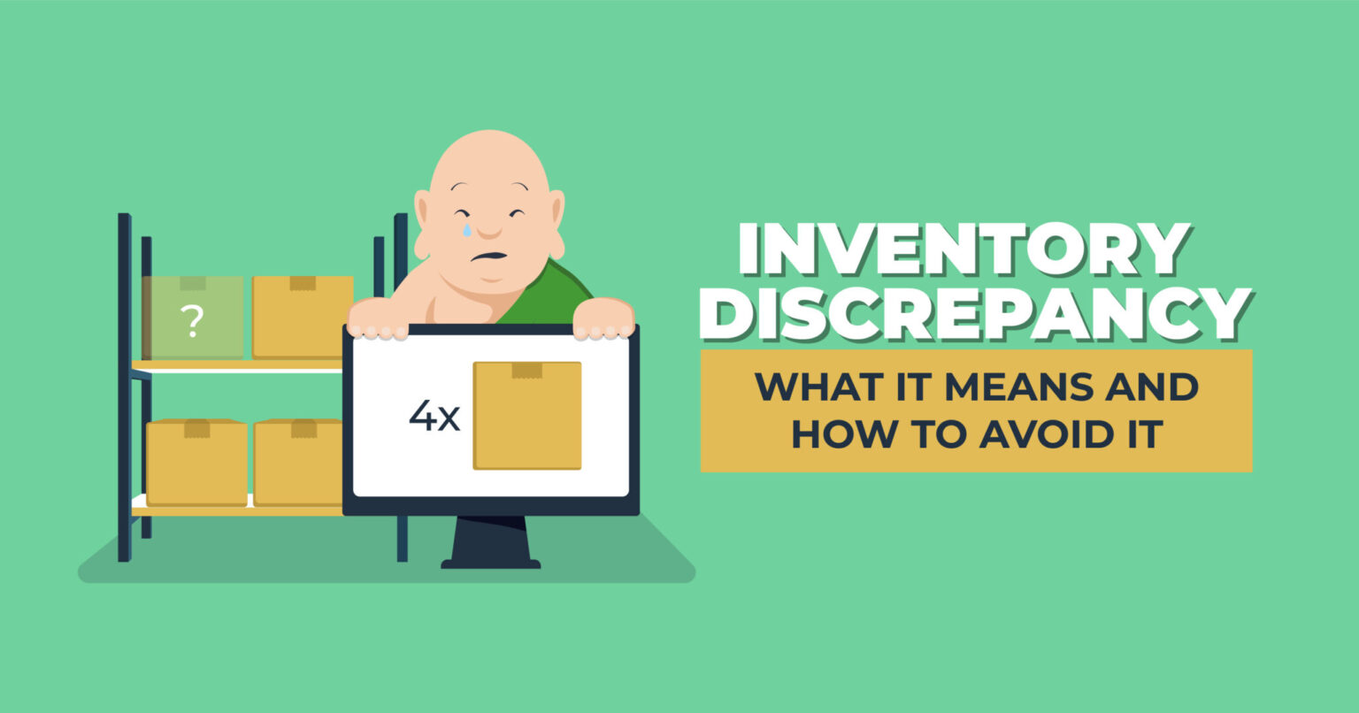 Inventory Discrepancy: Meaning & How Tos | Ecommerce Solutions