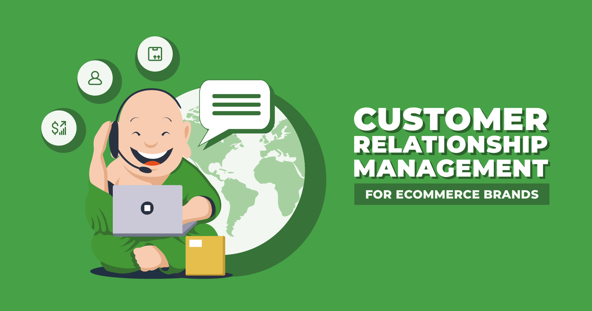Customer Relationship Management (CRM) for Ecommerce Brands