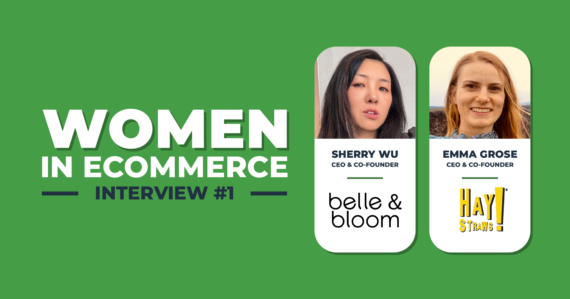 Women in Ecommerce - Interview #1 | Belle & Bloom | HAY! Straws
